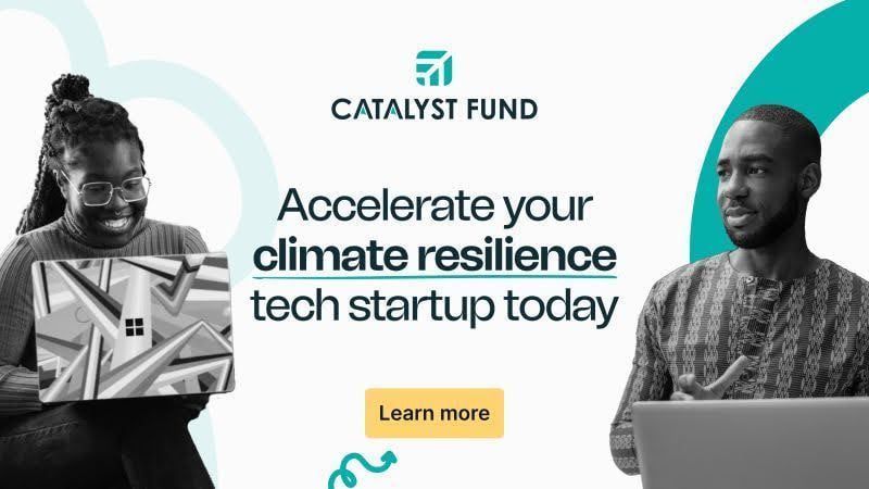 Catalyst Fund: Up to $150K for African Climate-Focused Ventures